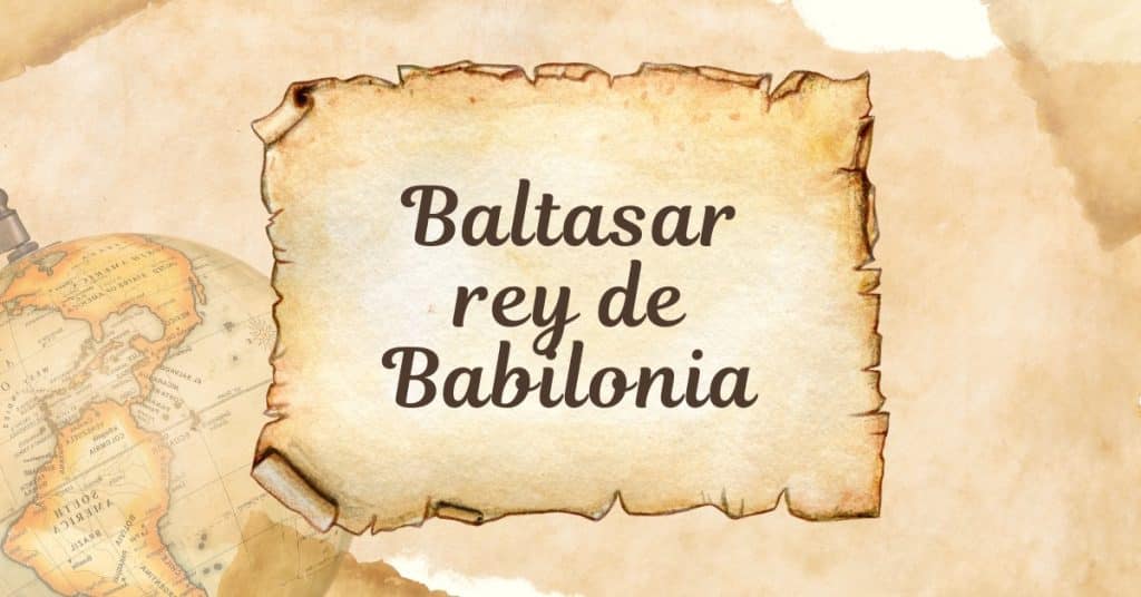 Baltasar, rey de Babilonia | 【BABILONIA】